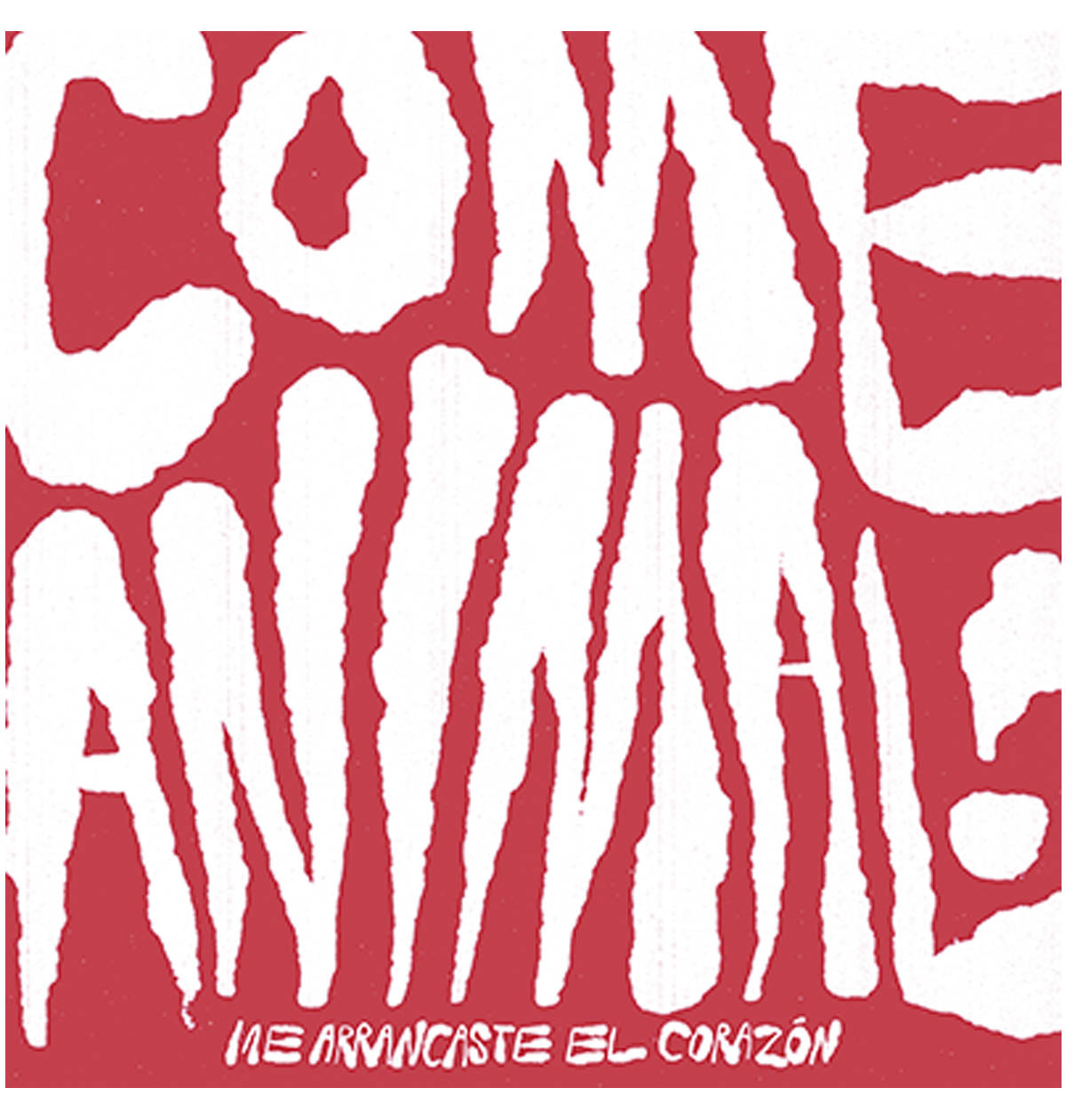 COME ANIMAL! - ME ARRANCASTE EL CORAZÓN (LP) – Chopper Monster